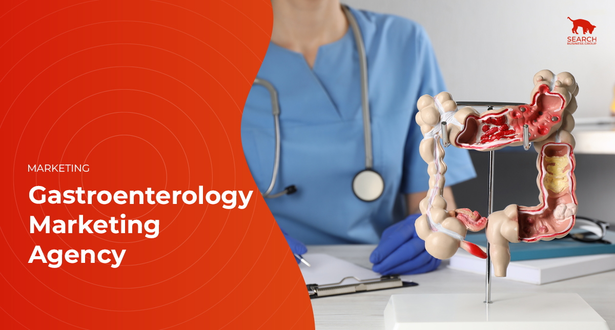 Gastroenterology Practice Marketing Company | Marketing Agency