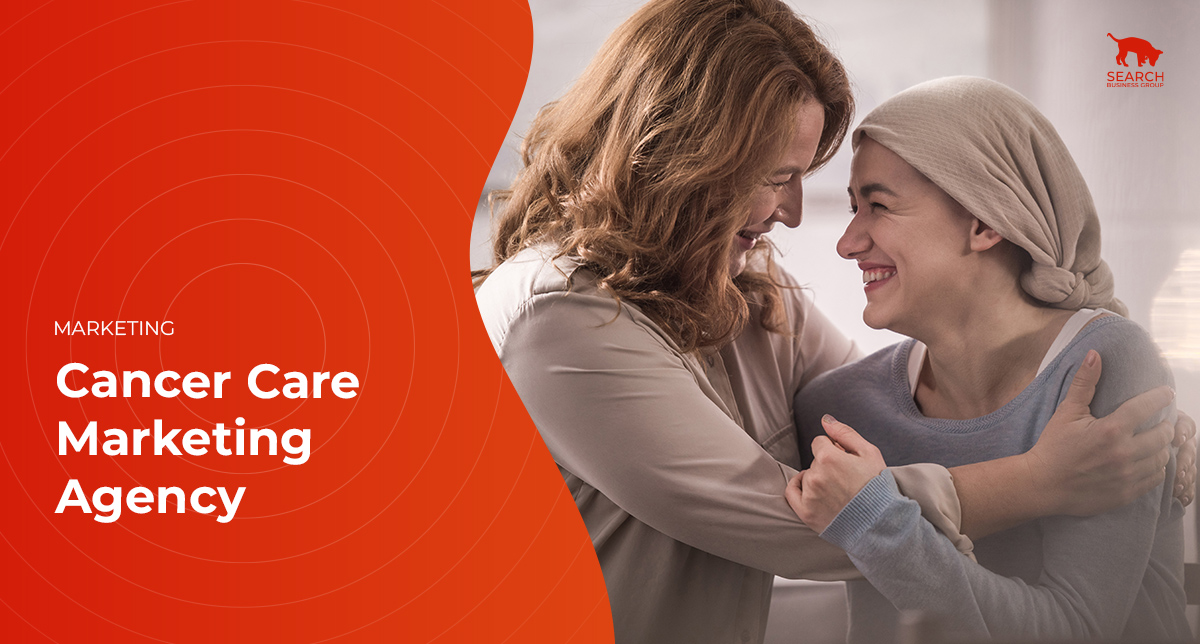 Cancer Care / Oncology Digital Marketing Agency
