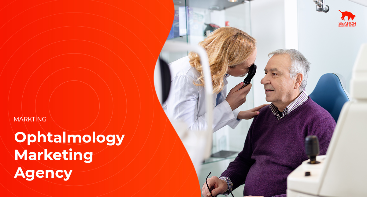 Ophthalmology Marketing Agency | Eye Care Marketing Services